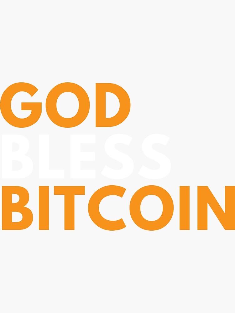 "God Bless Bitcoin" Sticker for Sale by Kazantip | Redbubble