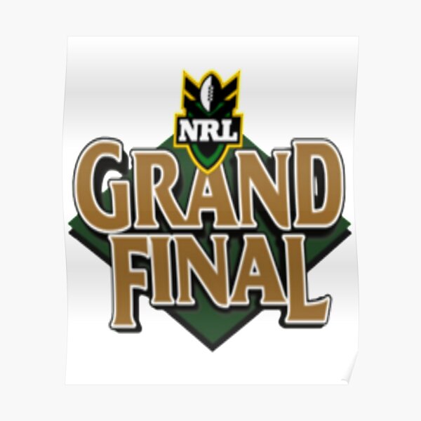 "NRL GRAND FINAL" Poster for Sale by Andonicka0 | Redbubble
