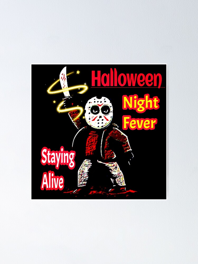 "Staying Alive" Poster by Vassago84 | Redbubble