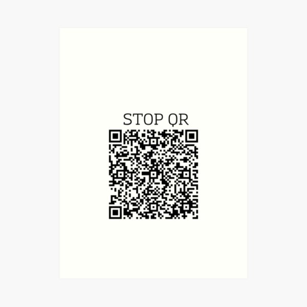 "Stop QR CODE Stop Pandemic Sop Bondage" Art Print by redbubllle ...
