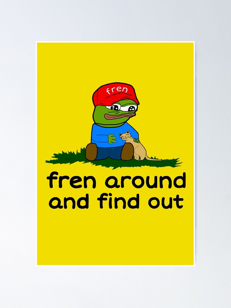 "Fren Around And Find Out Apu Cat" Poster by Slav-Art | Redbubble