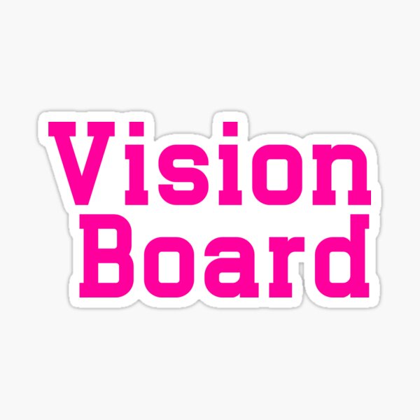 "Vision Board" Sticker for Sale by LoA-Lady | Redbubble