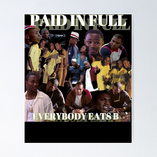 "Animal Paid In Full- Everybody Eats B Cool Graphic Gifts" Poster for Sale by Wilmaloweiv ...