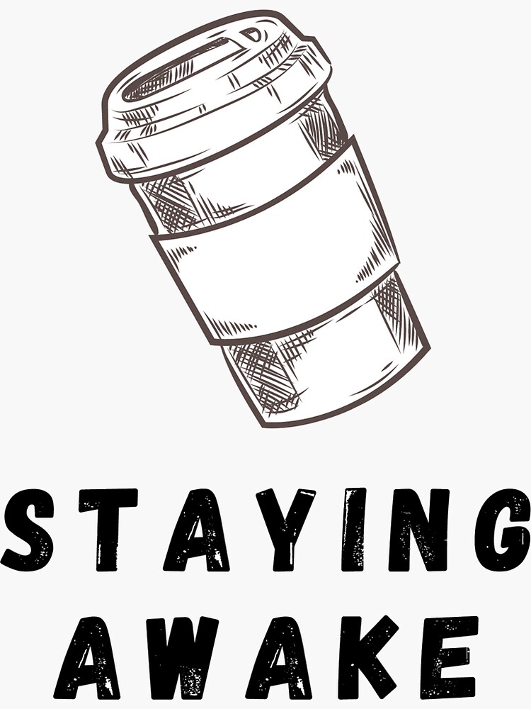 "Staying awake" Sticker for Sale by VeronicaAna | Redbubble