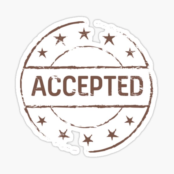 " Accepted " Sticker for Sale by ThePrintCrafty | Redbubble