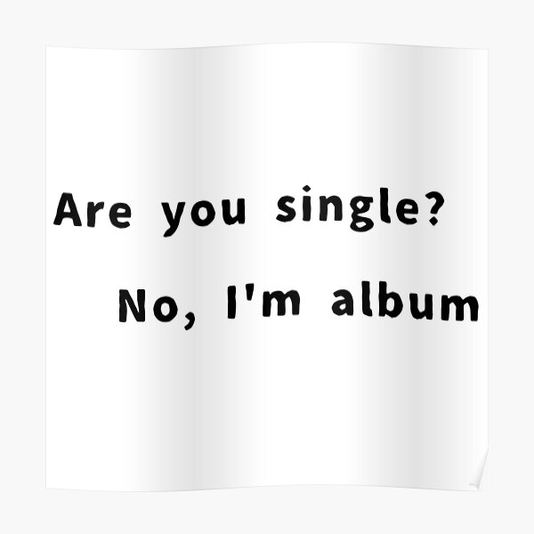 "Are you single? No,I'm album, funny, cool, humor, love, quote ...