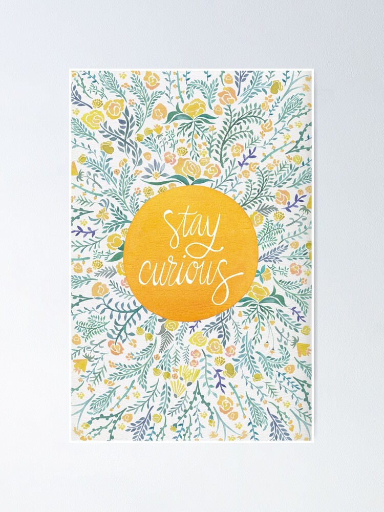 "Stay Curious – Yellow & Green" Poster for Sale by catcoq | Redbubble