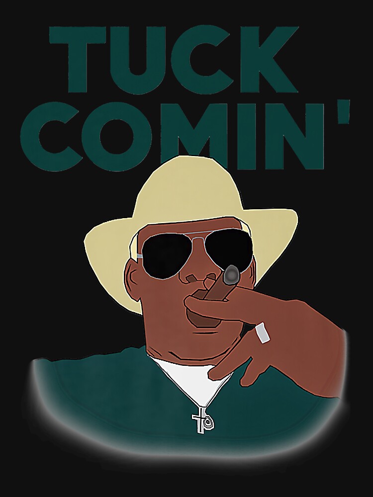 "Tuck Comin" Essential T-Shirt for Sale by McateeErum | Redbubble