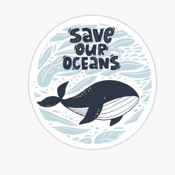 "Save Our Ocean" Sticker for Sale by BeachHouseArt | Redbubble