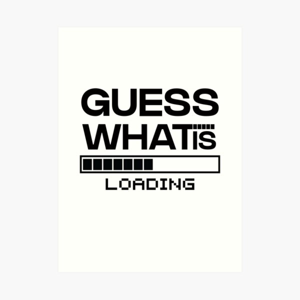 "What Is Loading?" Art Print for Sale by Hassan-88 | Redbubble