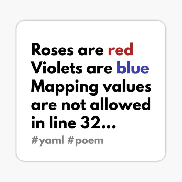  Yaml Poem Mapping Values Are Not Allowed Sticker For Sale By