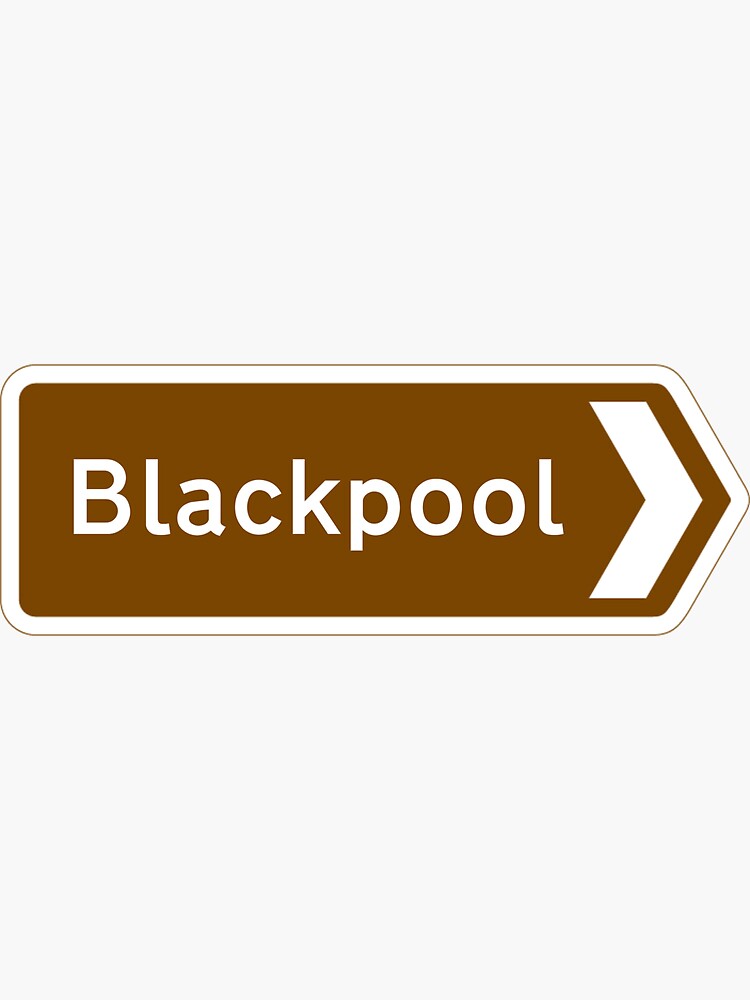 "Blackpool UK Tourist Direction Sign" Sticker for Sale by qlobba ...
