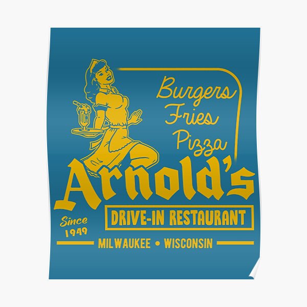 "Happy Days Arnold's Drive In Restaurant " Poster by HolmesAmelia ...
