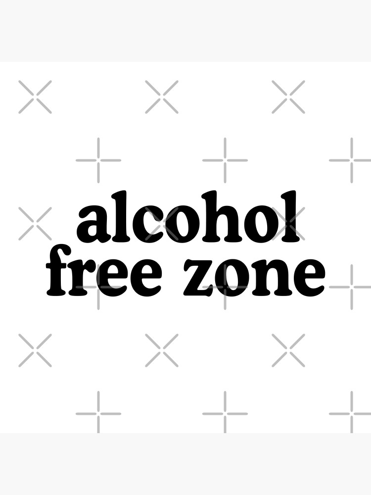 Alcohol Free Zone - Quit Alcohol Premium Matte Vertical Poster
