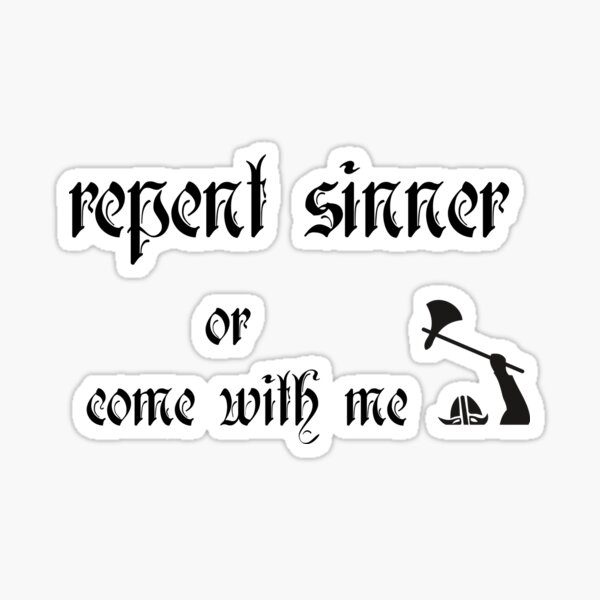 "Repent Sinner" Sticker for Sale by Brainink | Redbubble