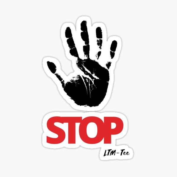 "STOP - Hand Graphic LTM Tee" Sticker for Sale by LTM-tee | Redbubble