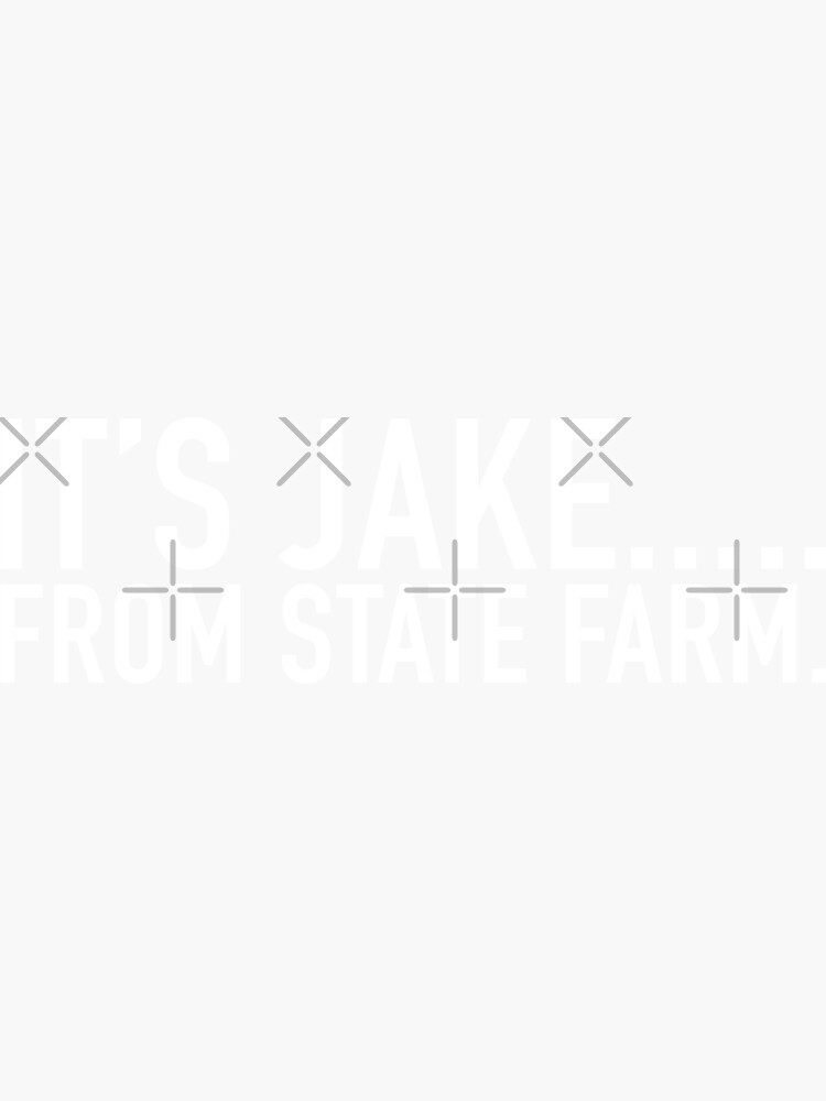 "It's Jake From State Farm State Farm Insurance Farmer Slogans Lead ...