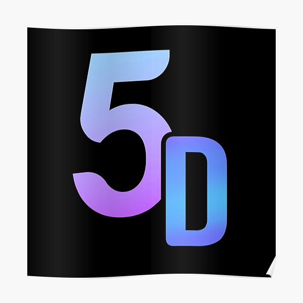 "5D" Poster for Sale by shantilovesart | Redbubble