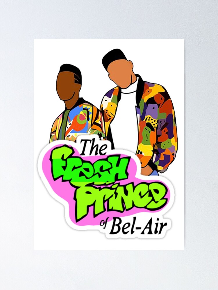 "Fresh Prince" Poster by EveryDay-Arts | Redbubble
