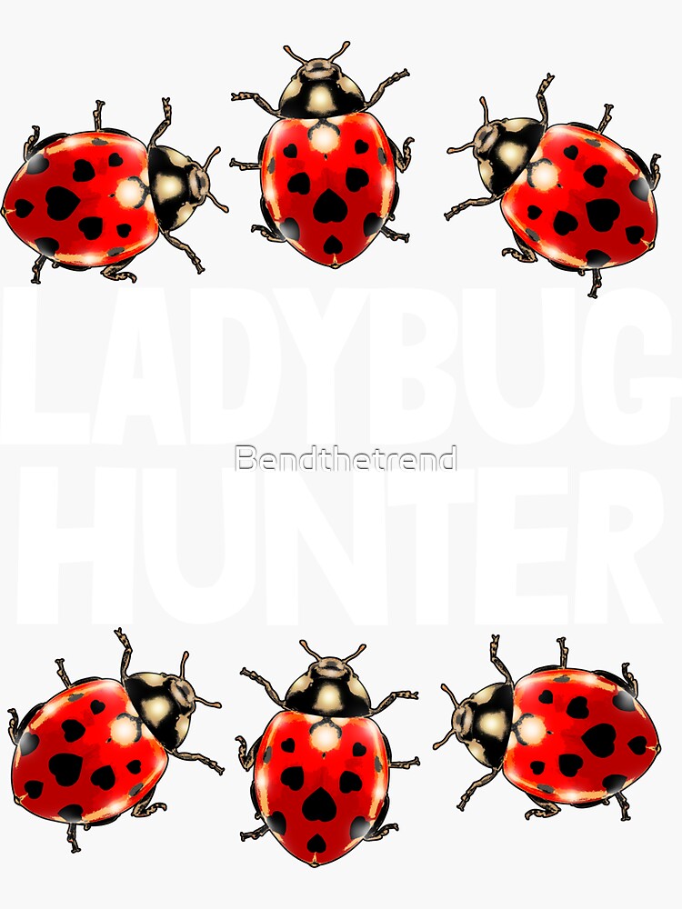 "Lady Bugs Hunter" Sticker for Sale by Bendthetrend | Redbubble