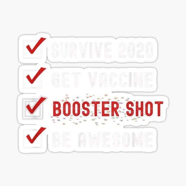 " Booster Shot Do Checklist Funny Pro Vaccine 2021 2022" Sticker for ...