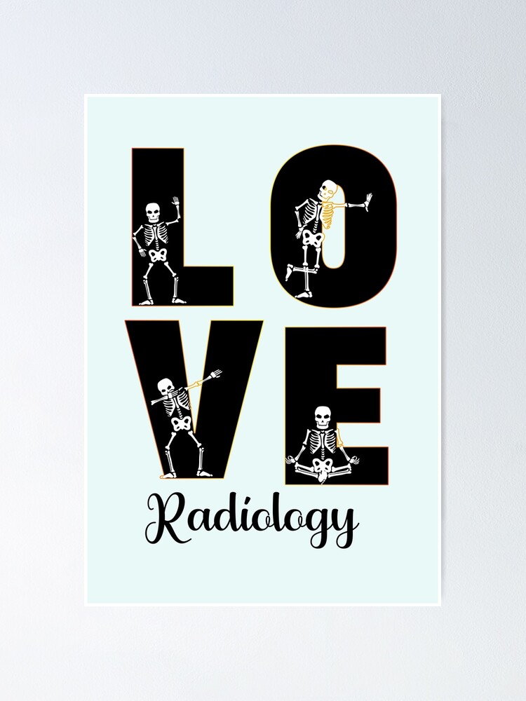 "Radiology Love Radiologist Skeleton XRay Squad Matching" Poster for ...