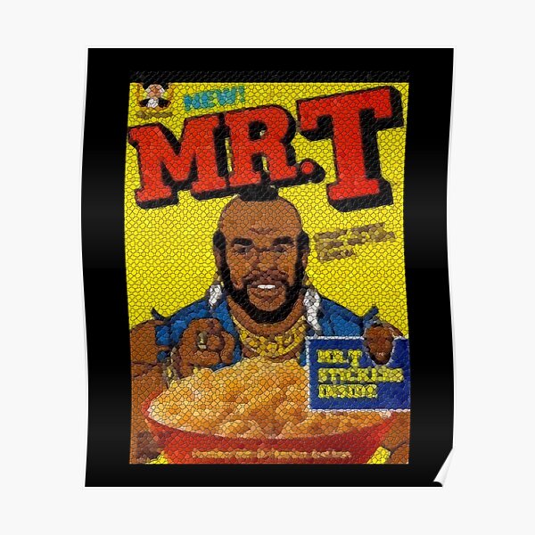 "1980 Mr T Cereal original mosaic design cereal shaped" Poster by ...