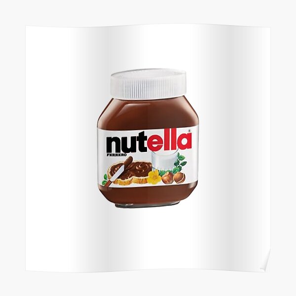Funny Nutella Posters | Redbubble