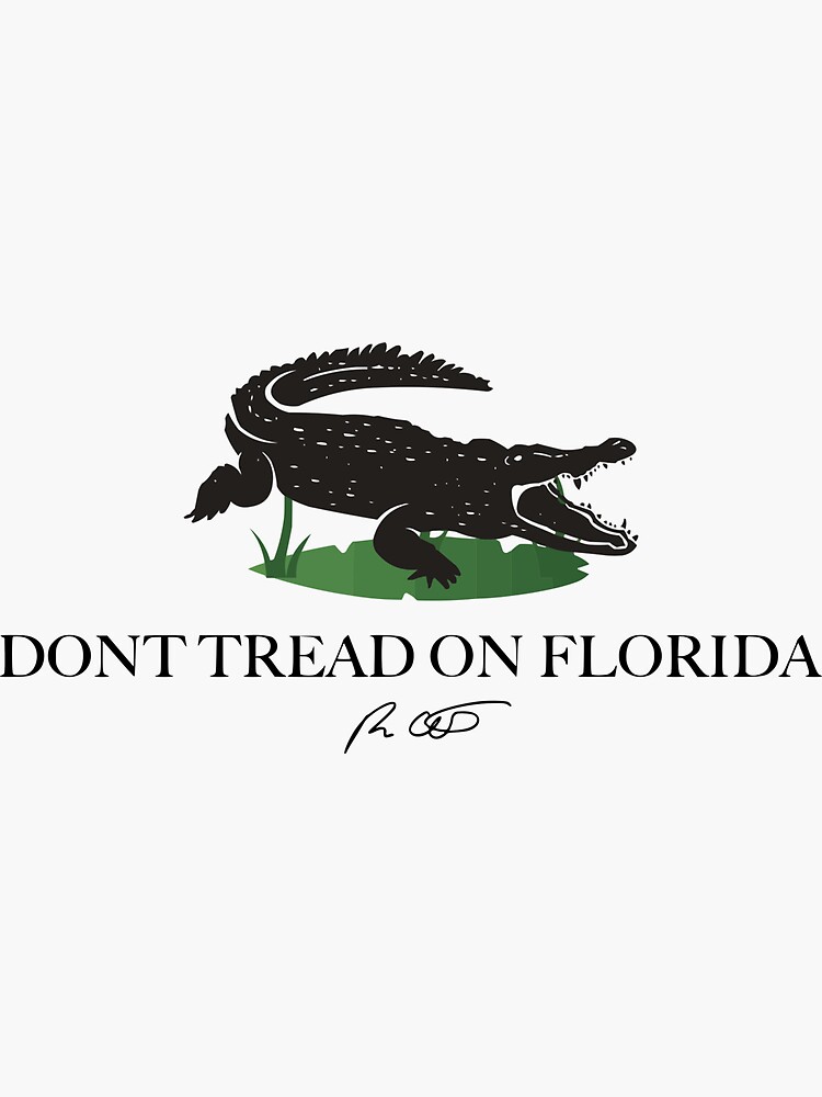 "DONT TREAD ON FLORIDA Ron DeSantis" Sticker for Sale by Soritia ...