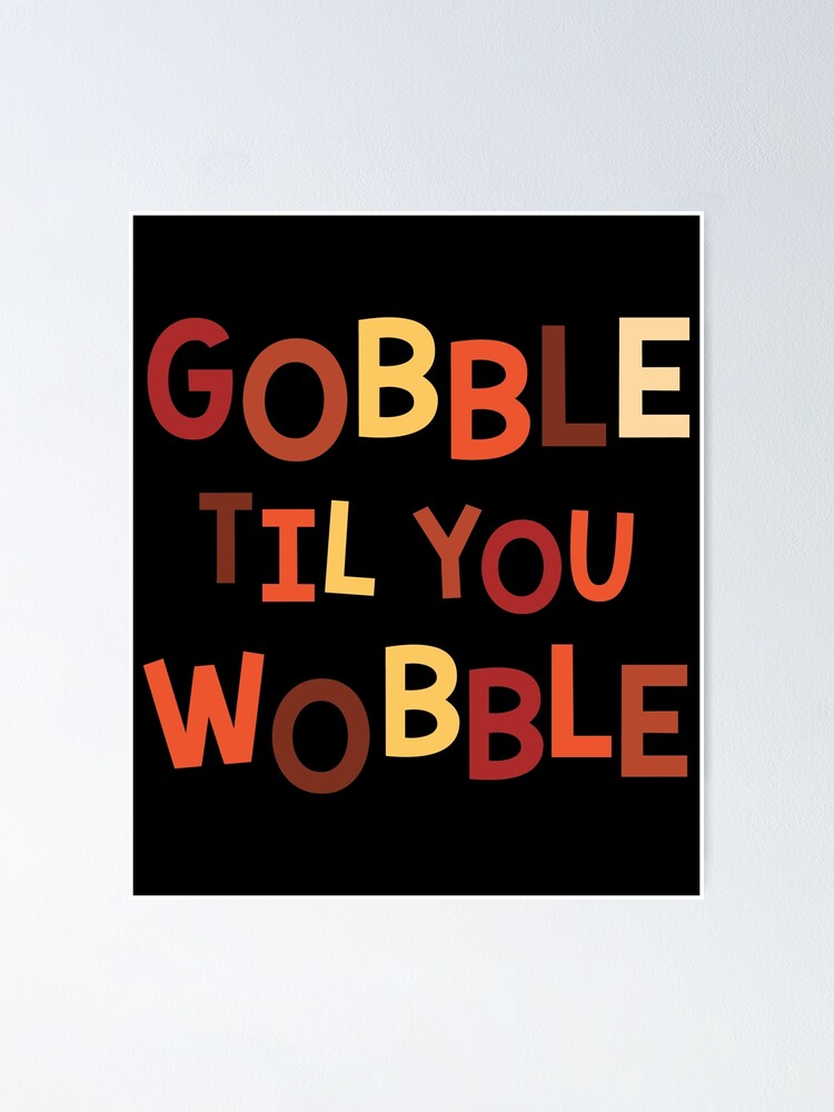 Póster «Engullir hasta que se tambalee el Día de Acción de Gracias» de ...