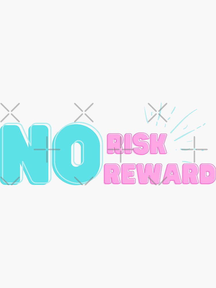 "No Risk No Reward" Sticker for Sale by Amine-Creation | Redbubble