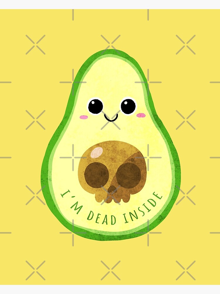 "Dead Inside Avocado" Poster by TinusCartoons | Redbubble