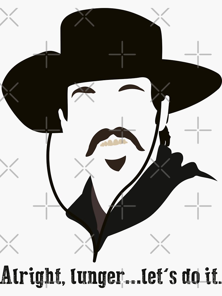 "Tombstone: Alright, lunger." Sticker for Sale by muskitt | Redbubble