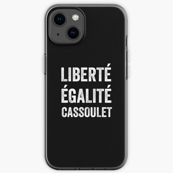 "Liberté Égalité Cassoulet L’humour de la Cuisine Française Liberty ...