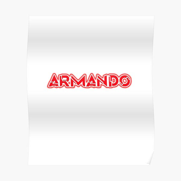"ARMANDO - Robotic Nametag for ARMANDO Signature in Red" Poster by ...