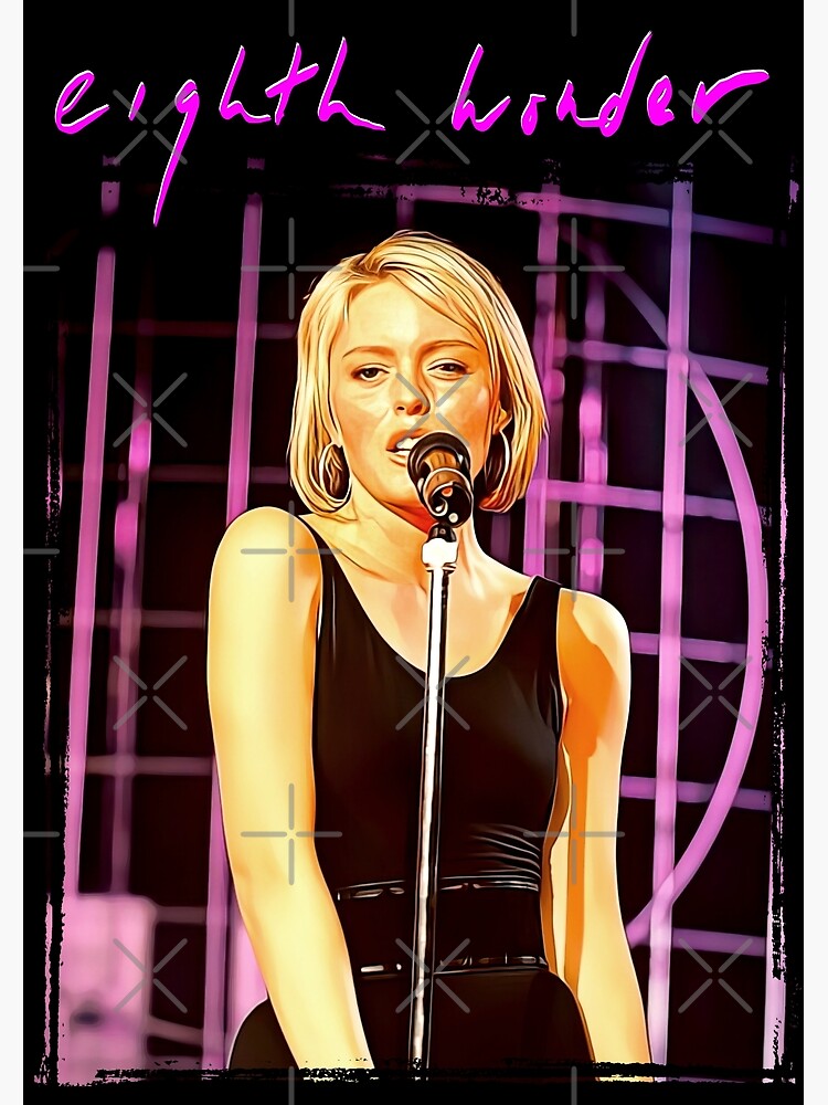 "Eighth Wonder" Poster for Sale by Kimmy73RB | Redbubble