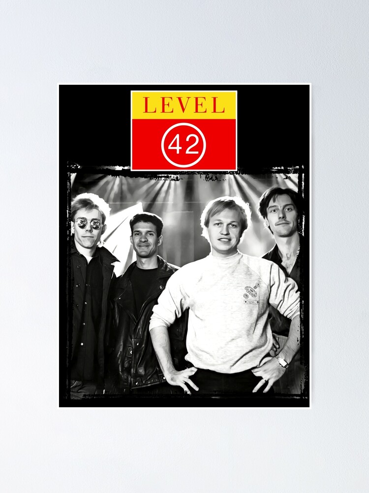 "Level 42" Poster for Sale by Kimmy73RB | Redbubble