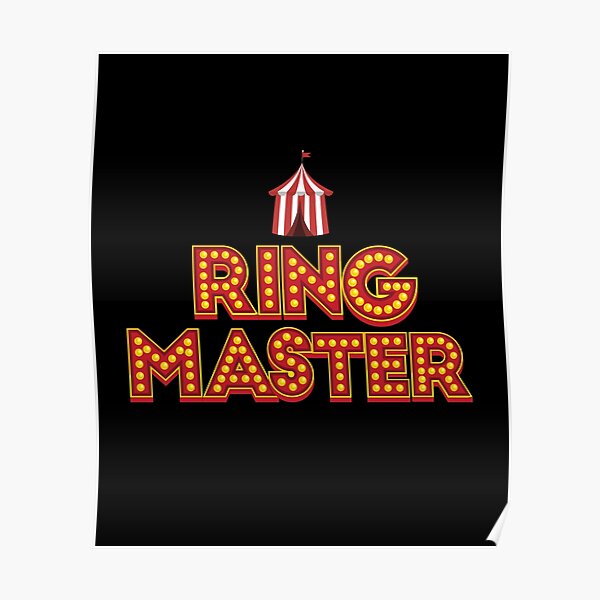"The Circus Ringmaster carnival tent ring leader " Poster for Sale by ...