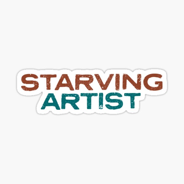 "Starving Artist" Sticker for Sale by Commykaze | Redbubble