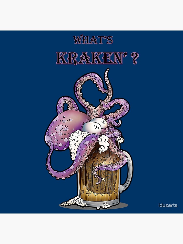 "Octopus Drink: What's Kraken? " Poster for Sale by iduzarts | Redbubble