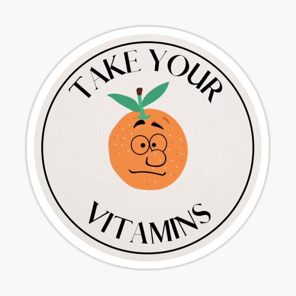 "Take Your Vitamins" Sticker for Sale by momentsofvision | Redbubble