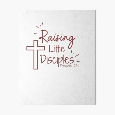 "Raising Little Disciples" Art Board Print for Sale by 2ModernHippies ...