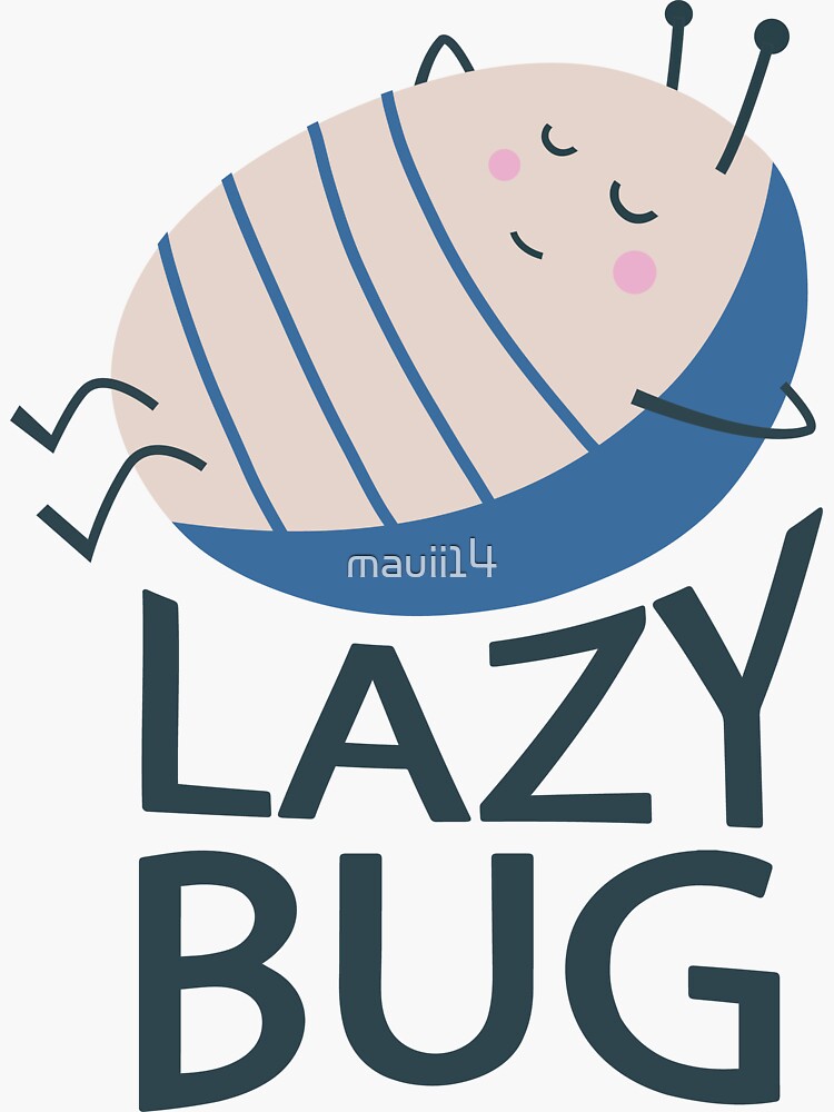 "Lazy Bug" Sticker by mauii14 | Redbubble