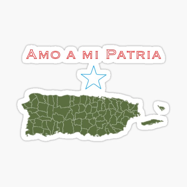 "Amo a mi Patria Puerto Rico" Sticker for Sale by liamaris | Redbubble