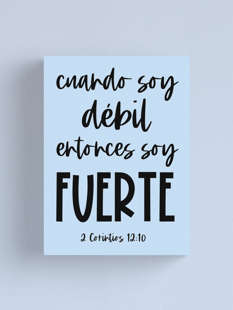 "Bíblico Cristiano: Cuando soy débil, entonces soy fuerte (texto negro ...