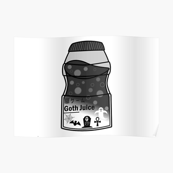 "Goth Juice" Poster for Sale by ArashiiGames | Redbubble