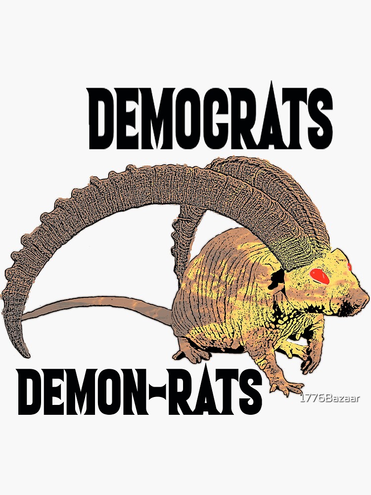 "Democrats are Demon Rats" Sticker for Sale by 1776Bazaar | Redbubble