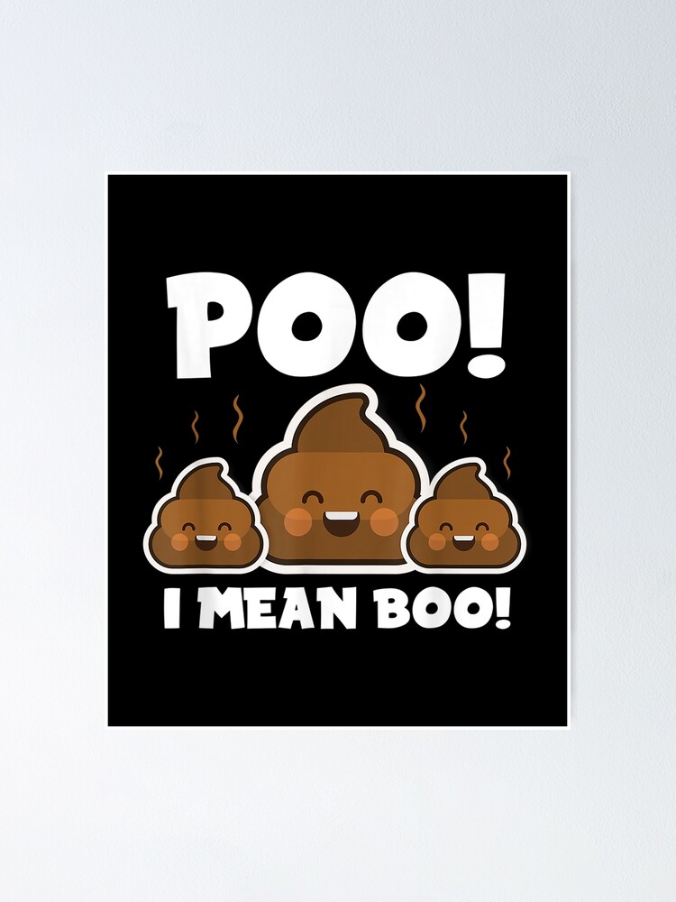 Póster « Poo Mean Boo Halloween Poop Disfraz Trick Treat Party» de ...