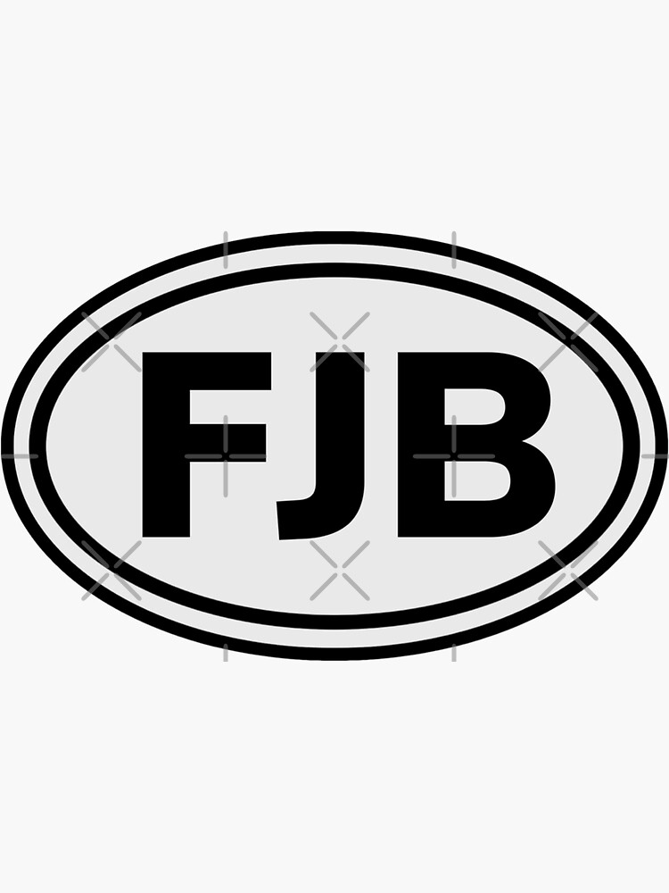 "FJB" Sticker for Sale by Sleepygirl2010 | Redbubble