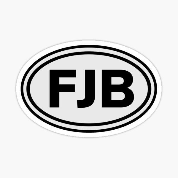 "FJB" Sticker for Sale by Sleepygirl2010 | Redbubble